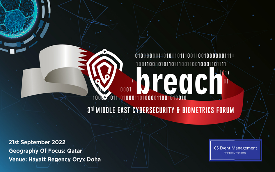 CS Events organizes a dedicated Breach Forum in Qatar as the ...